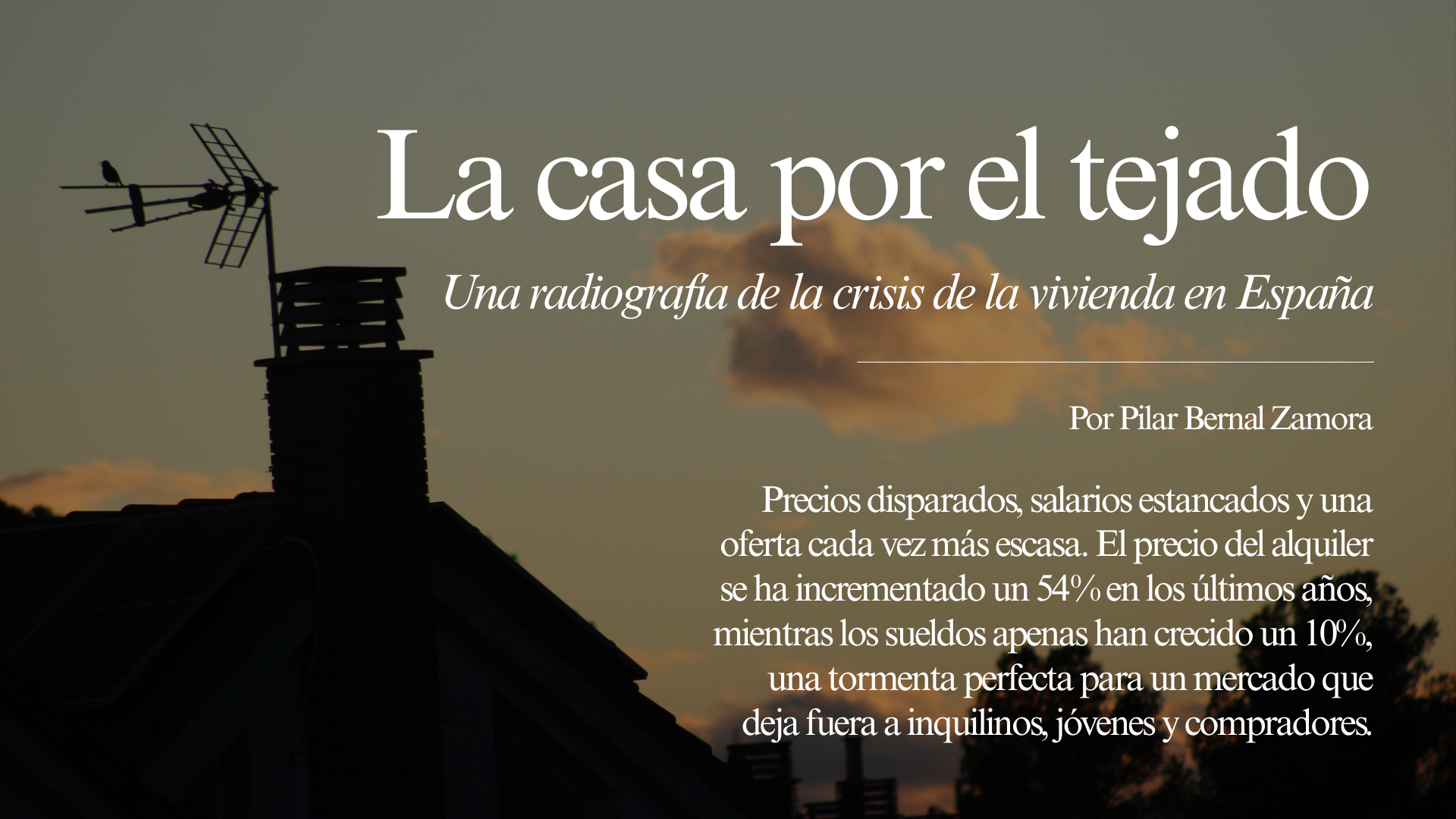 La casa por el tejado: la crisis de la vivienda en España | Dragón Digital